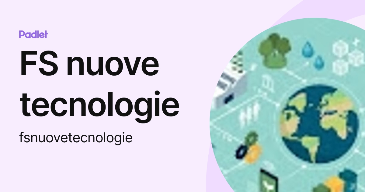 FS nuove tecnologie (fsnuovetecnologie) profile | Padlet