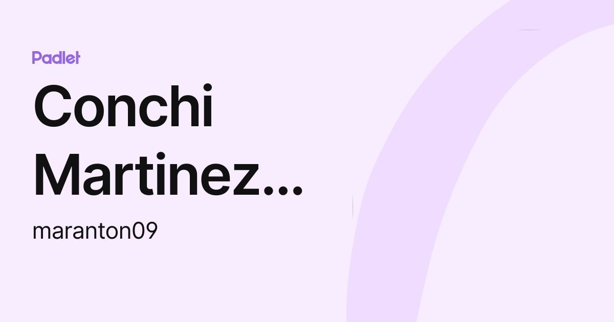 Conchi Martinez Antón (maranton09) profile | Padlet