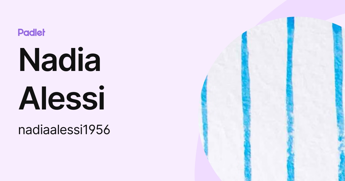 Nadia Alessi (nadiaalessi1956) profile | Padlet