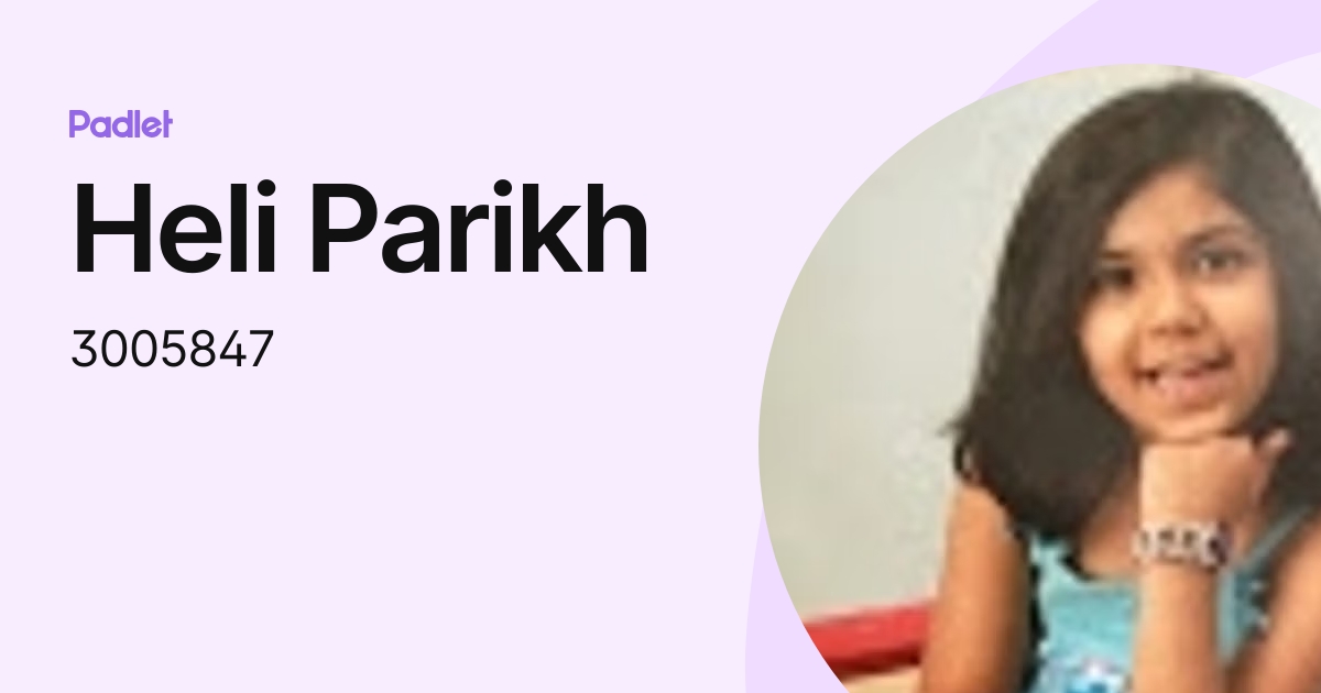 Heli Parikh (3005847) profile | Padlet