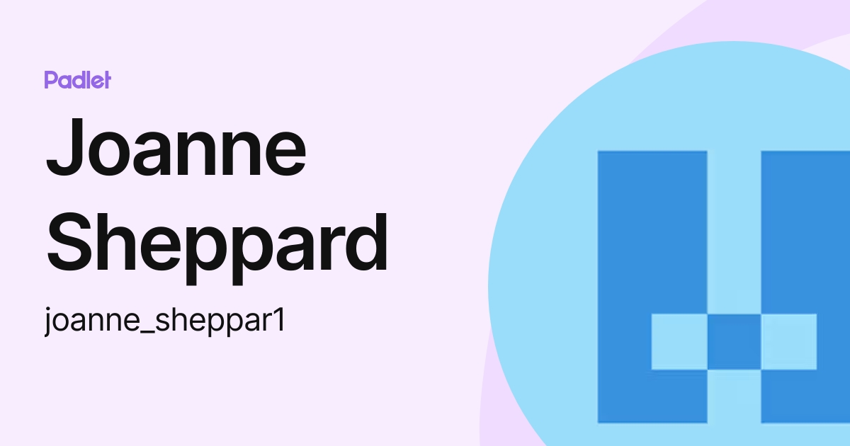 Joanne Sheppard (joanne_sheppar1) profile | Padlet