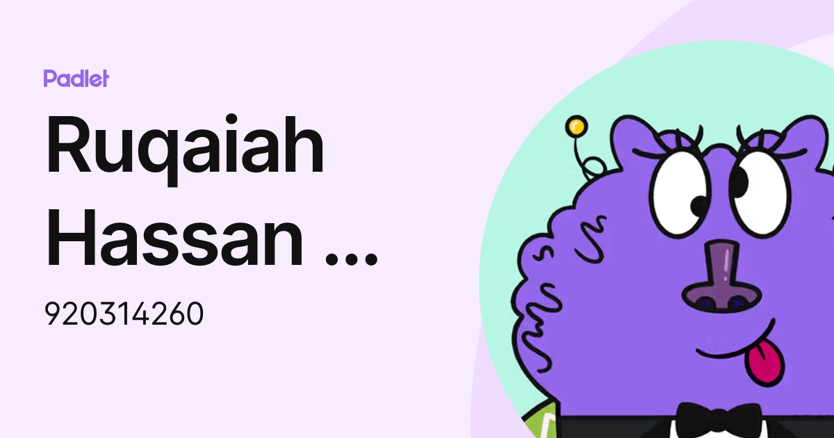 Ruqaiah Hassan Ali Saleh (920314260) profile | Padlet