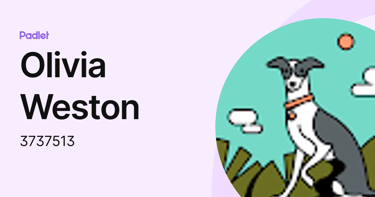 Olivia Weston (3737513) profile | Padlet