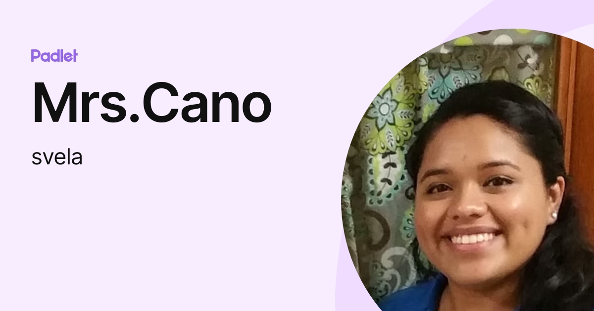 Mrs.Cano (svela) profile | Padlet