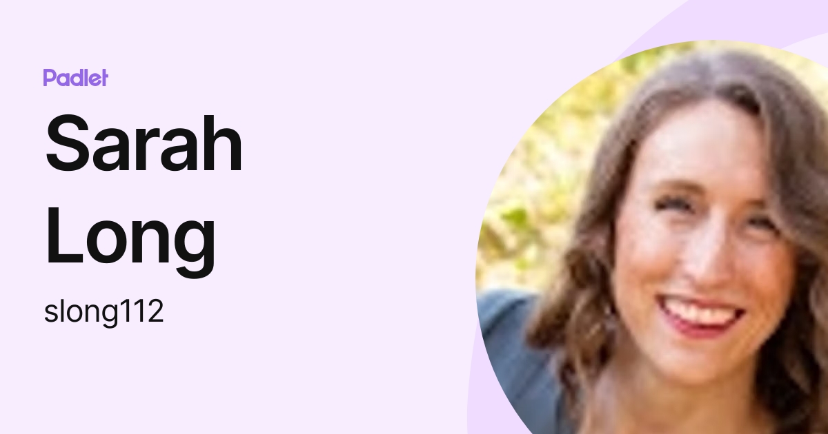 Sarah Long (slong112) profile | Padlet