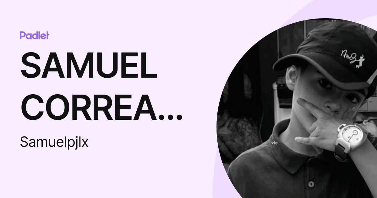 SAMUEL CORREA TRINDADE (7375171) profile | Padlet