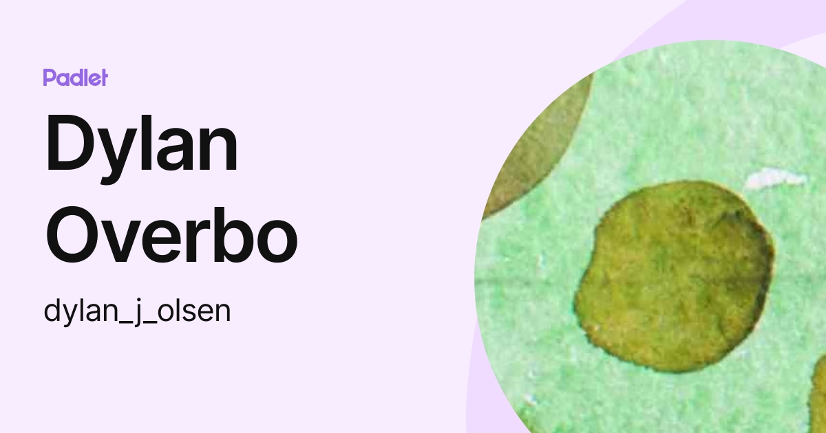 Dylan Overbo (dylan_j_olsen) profile | Padlet