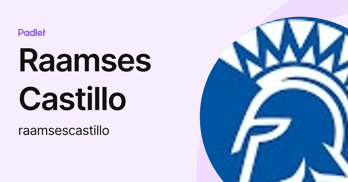 Raamses Castillo (raamsescastillo) profile | Padlet