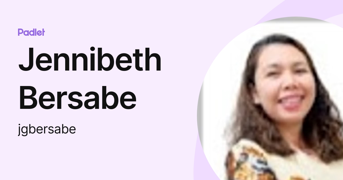 Jennibeth Bersabe (jgbersabe) profile | Padlet