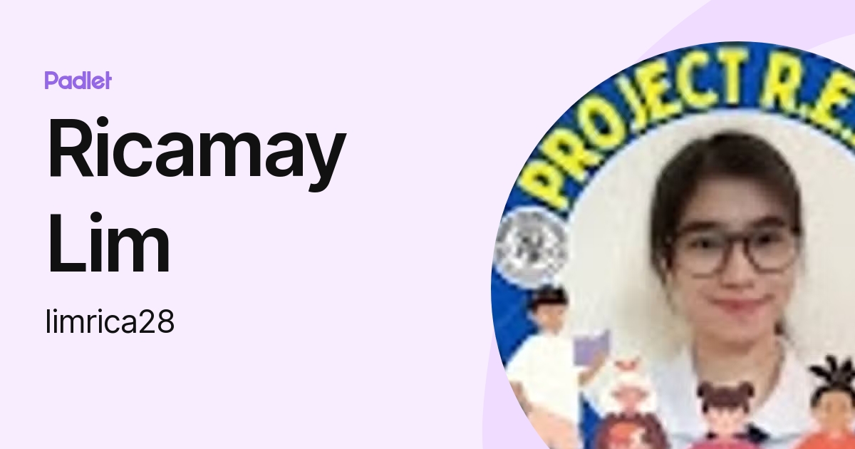 Ricamay Lim (limrica28) profile | Padlet