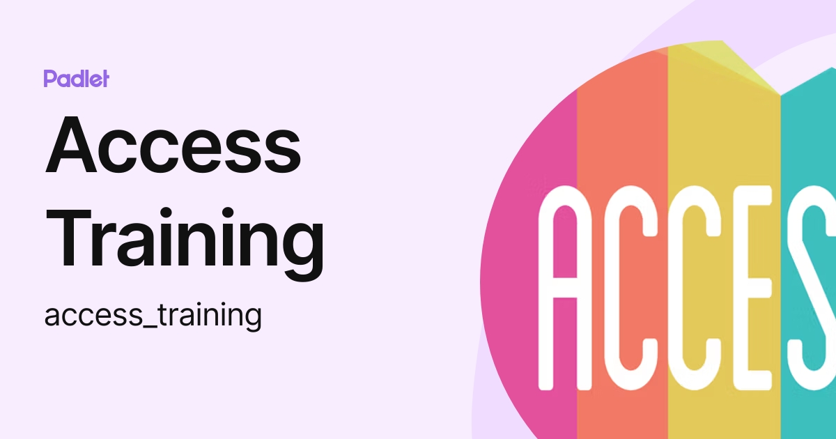 Access Training (access_training) profile | Padlet