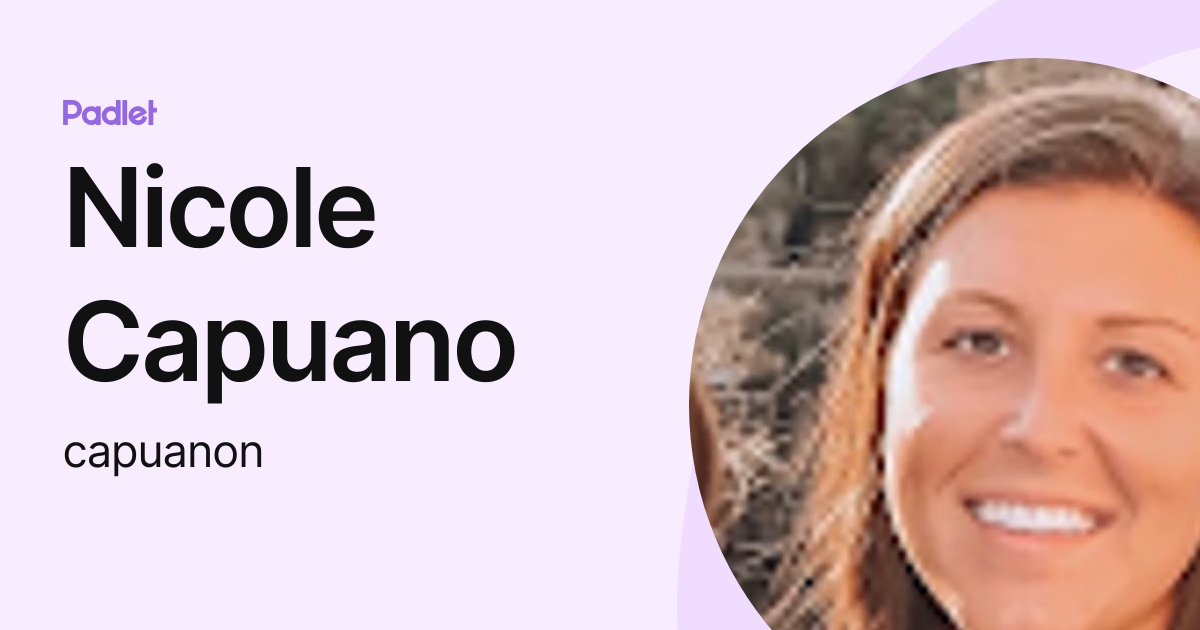 Nicole Capuano (capuanon) profile | Padlet