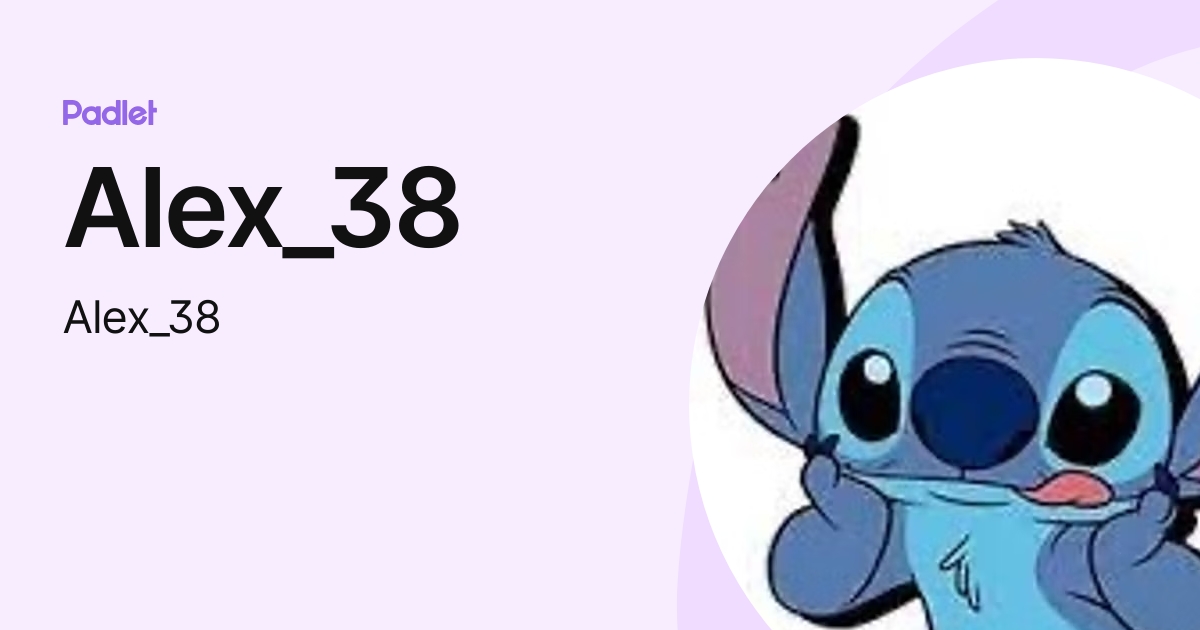 Alex_38 (Alex_38) profile | Padlet