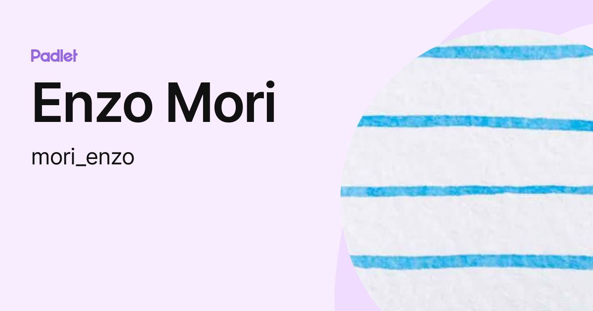 Enzo Mori (mori_enzo) profile | Padlet