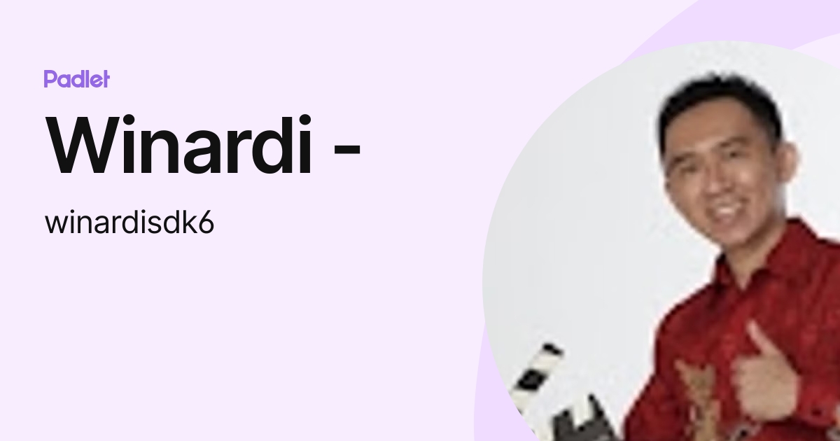 Winardi - (winardisdk6) profile | Padlet