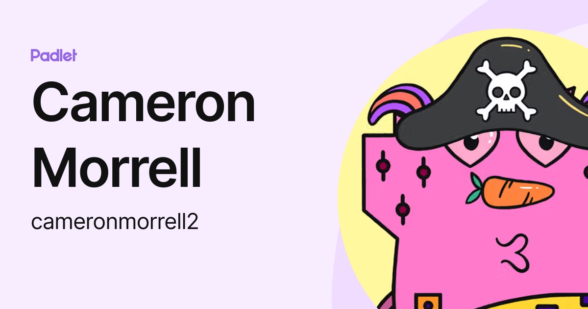 Cameron Morrell (cameronmorrell1) profile | Padlet