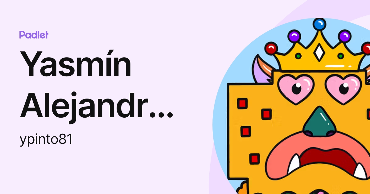 Yasmín Alejandra Pinto Gallardo (ypinto81) profile | Padlet
