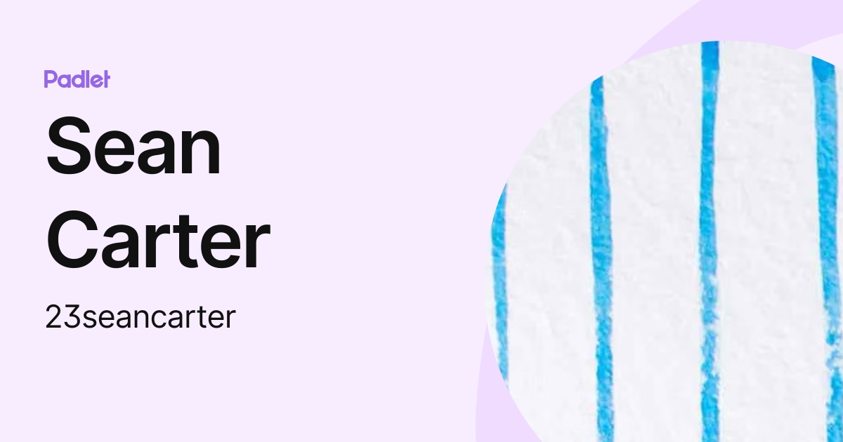 Sean Carter (23seancarter) profile | Padlet