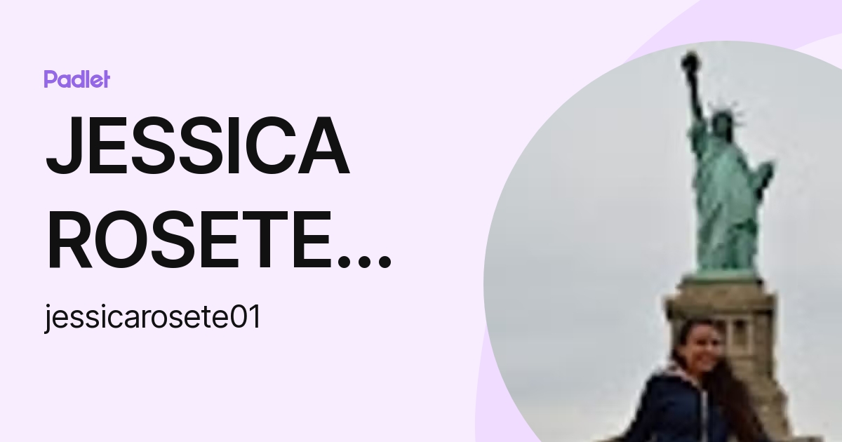 JESSICA ROSETE VALENCIA (jessicarosete01) profile | Padlet