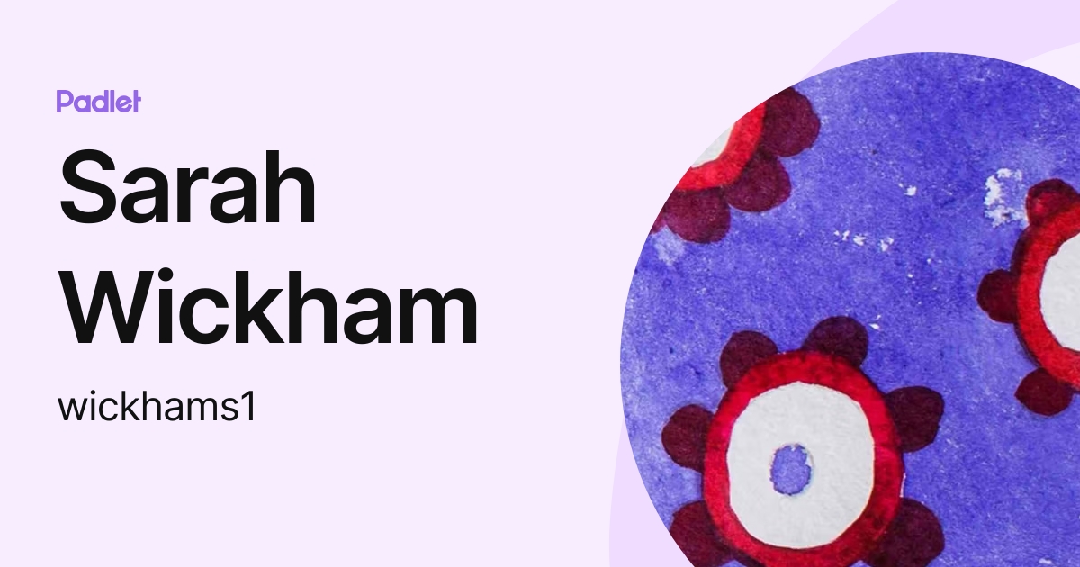 Sarah Wickham (wickhams1) profile | Padlet