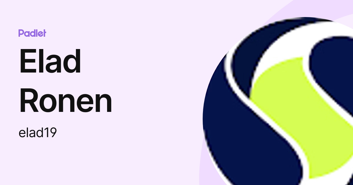 Elad Ronen (elad19) profile | Padlet