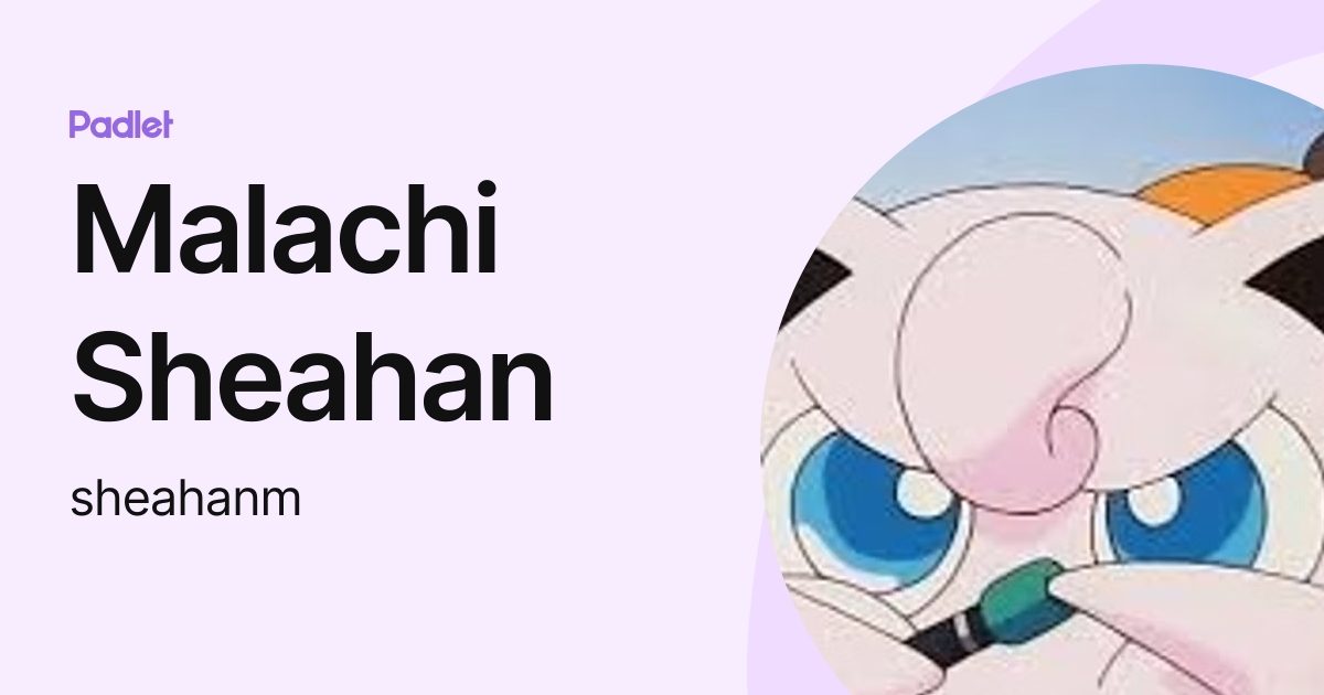 Malachi Sheahan (sheahanm) profile | Padlet