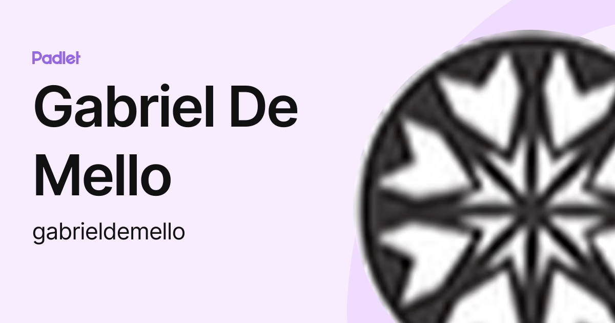 Gabriel De Mello (gabrieldemello) profile | Padlet