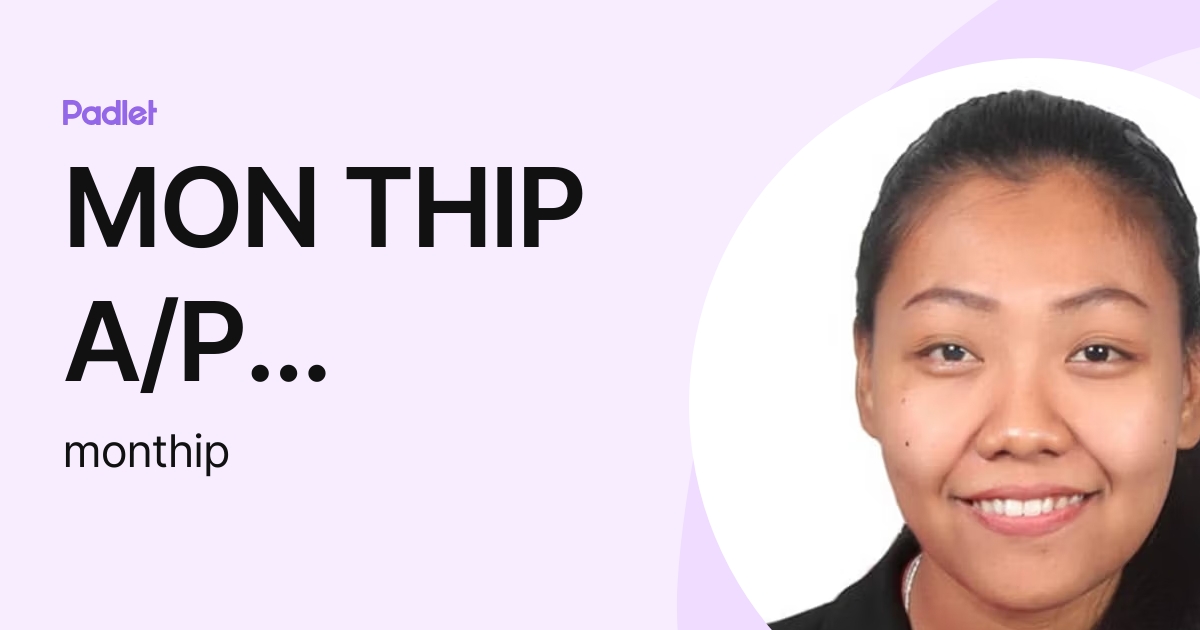 MON THIP A/P SANONG (monthip) profile | Padlet