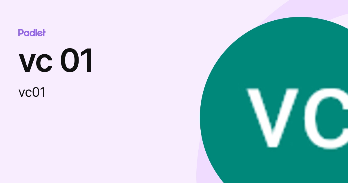 vc 01 (vc01) profile | Padlet