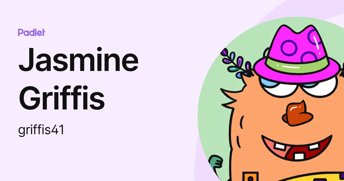 Jasmine Griffis (griffis41) profile | Padlet