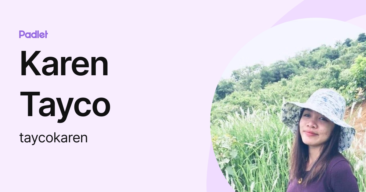 Karen Tayco (taycokaren) profile | Padlet