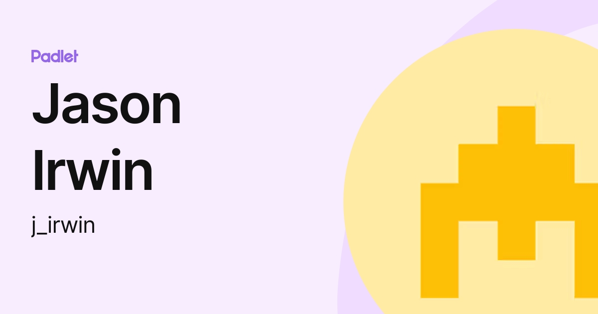 Jason Irwin (j_irwin) profile | Padlet