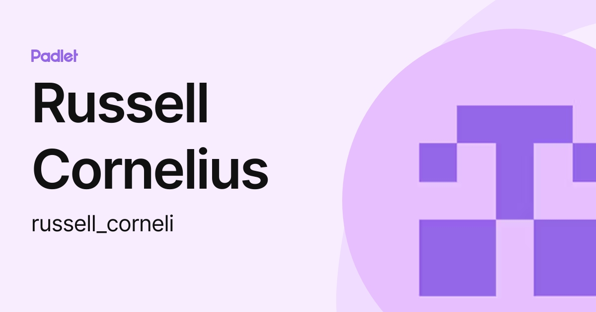 Russell Cornelius (russell_corneli) profile | Padlet