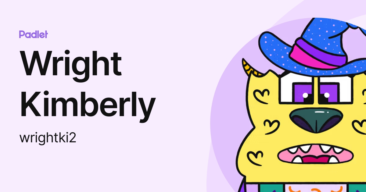 Wright Kimberly (wrightki2) profile | Padlet
