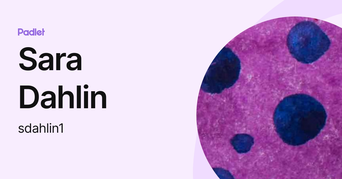 Sara Dahlin (sdahlin1) profile | Padlet