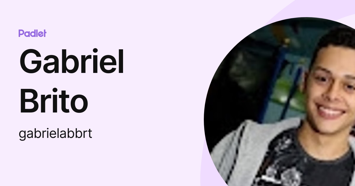 Gabriel Brito (gabrielabbrt) profile | Padlet