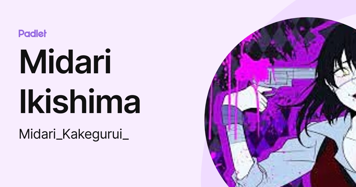 Midari Ikishima (Midari_Kakegurui_) profile | Padlet