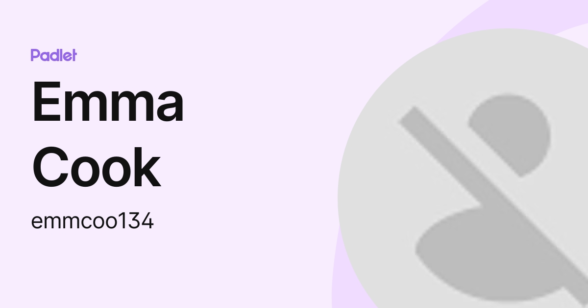 Emma Cook (emmcoo134) profile | Padlet