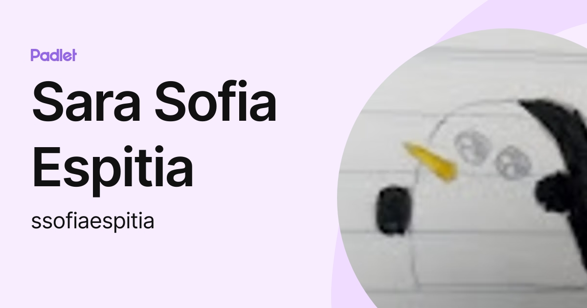 Sara Sofia Espitia (ssofiaespitia) profile | Padlet