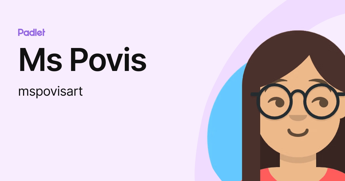 Ms Povis (mspovisart) profile | Padlet