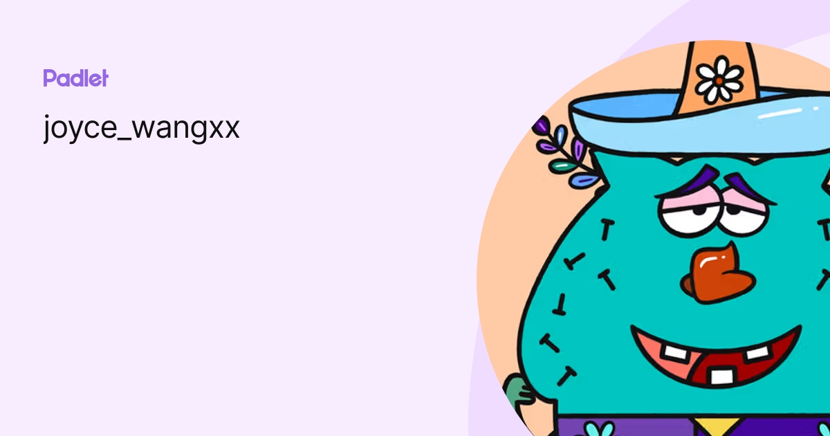 joyce_wangxx profile | Padlet