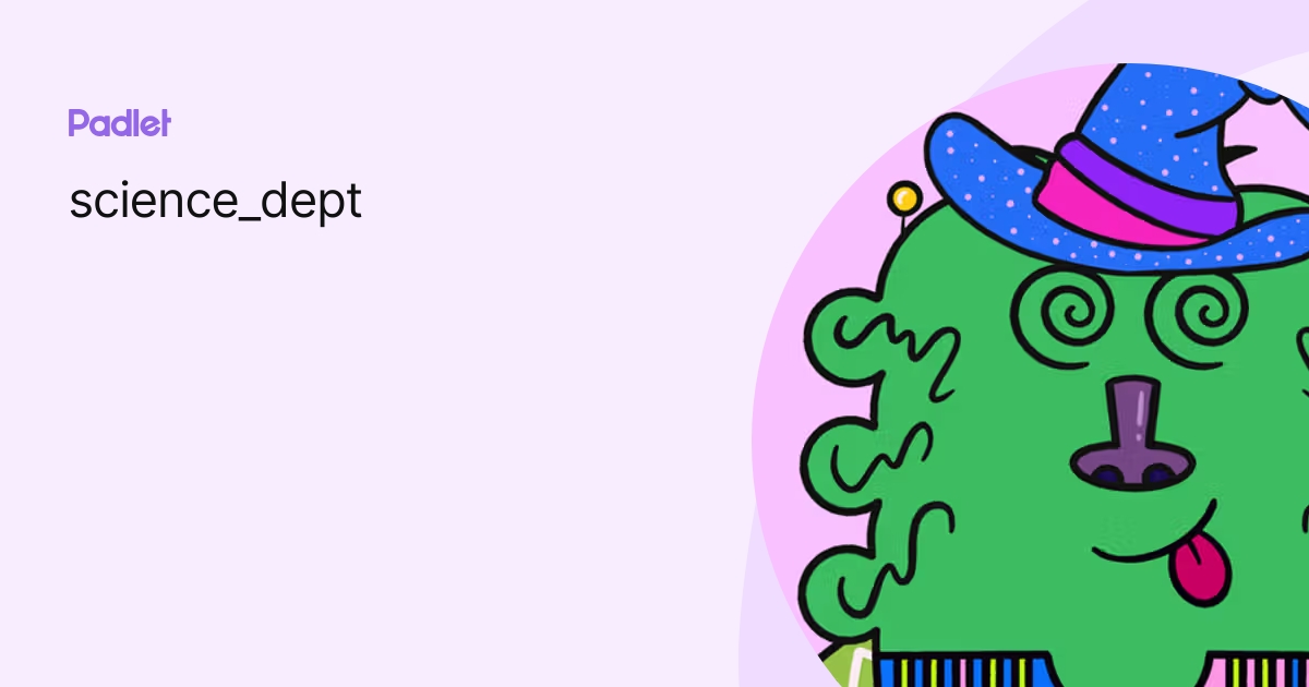 science_dept profile | Padlet