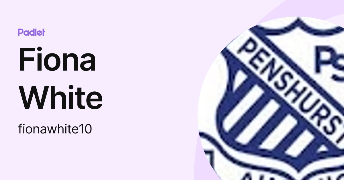 Fiona White (fionawhite10) profile | Padlet