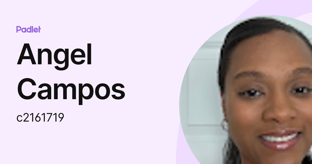 Angel Campos (c2161719) profile | Padlet