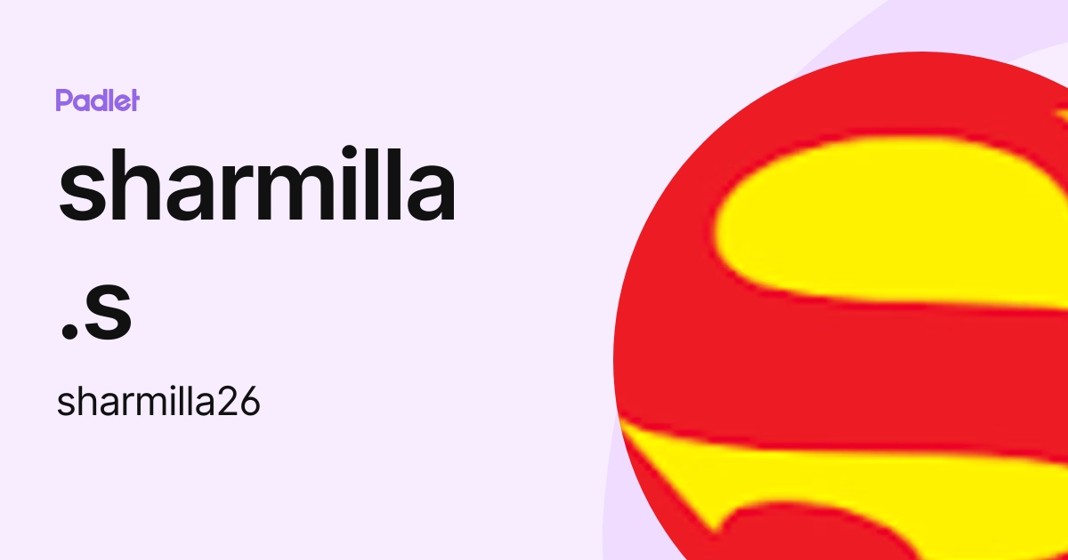 sharmilla .s (sharmilla26) profile | Padlet