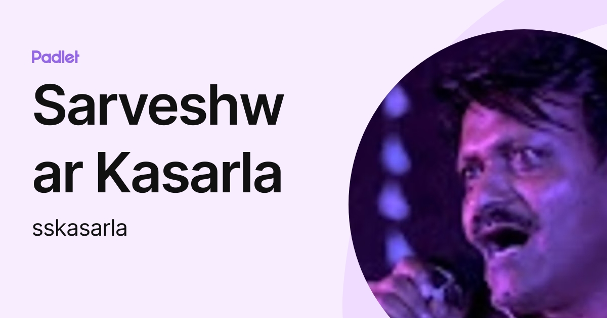 Sarveshwar Kasarla (sskasarla) profile | Padlet