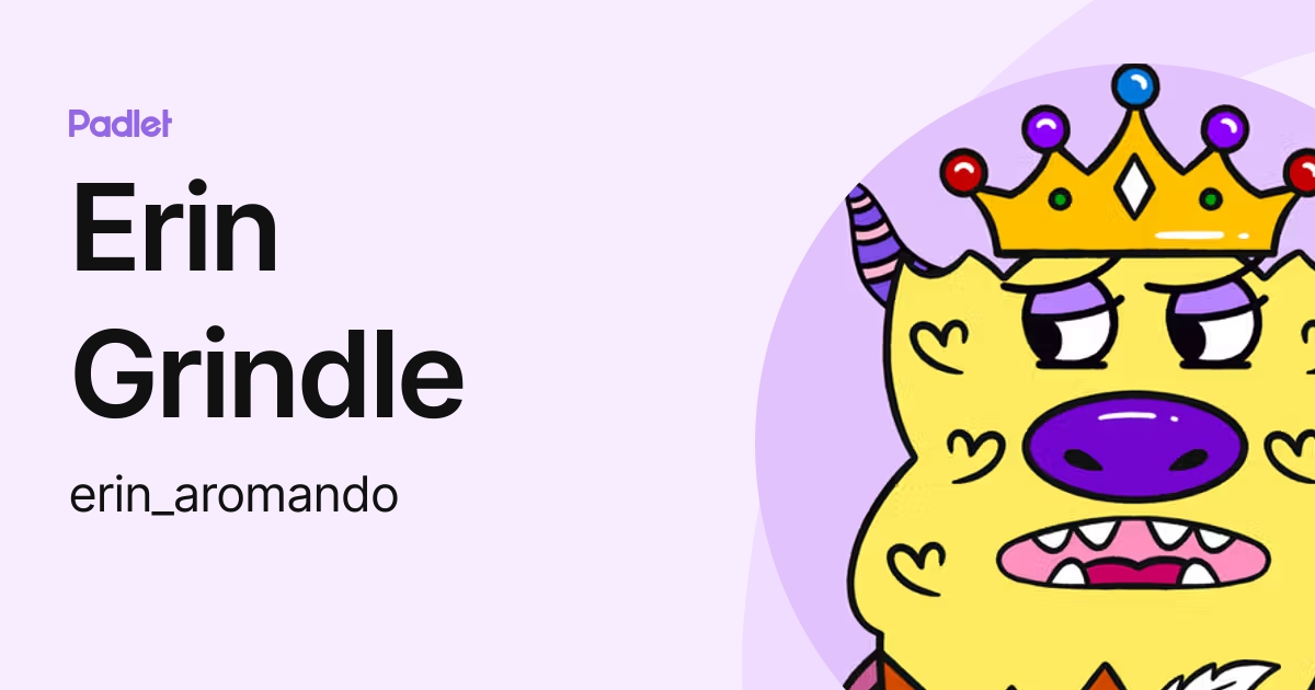 Erin Grindle (erin_aromando) profile | Padlet