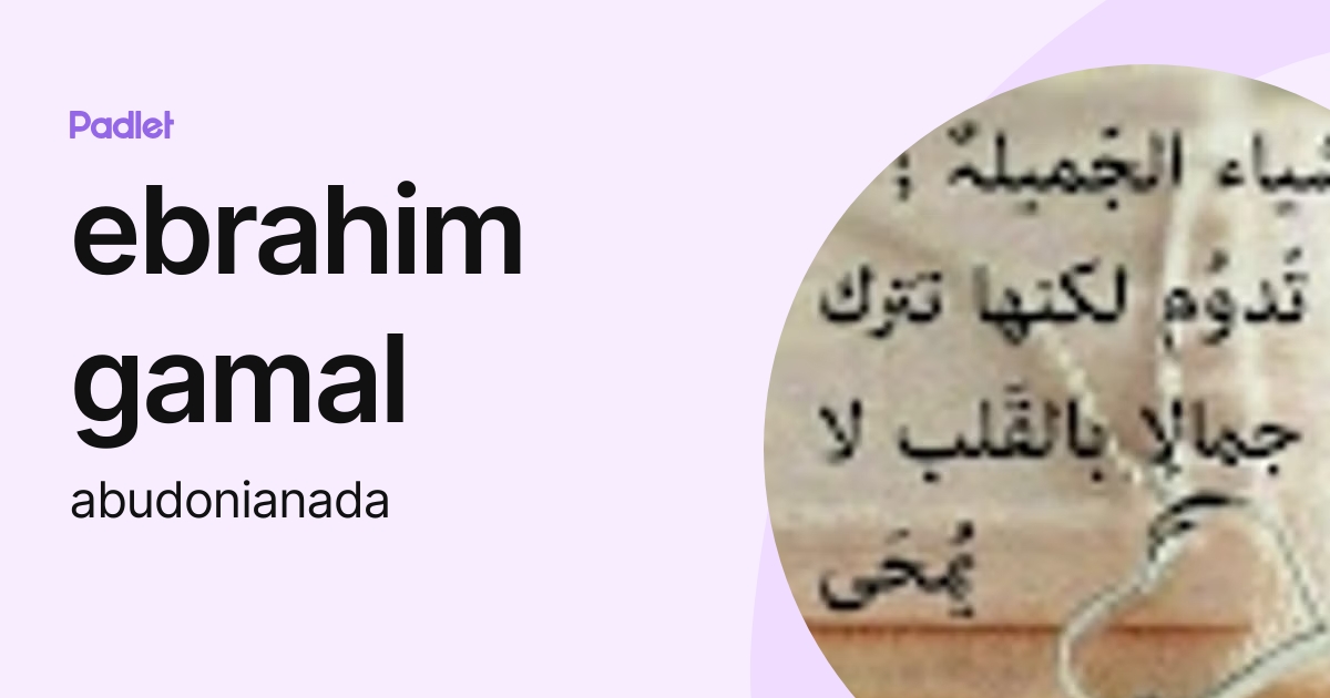 ebrahim gamal (abudonianada) profile | Padlet