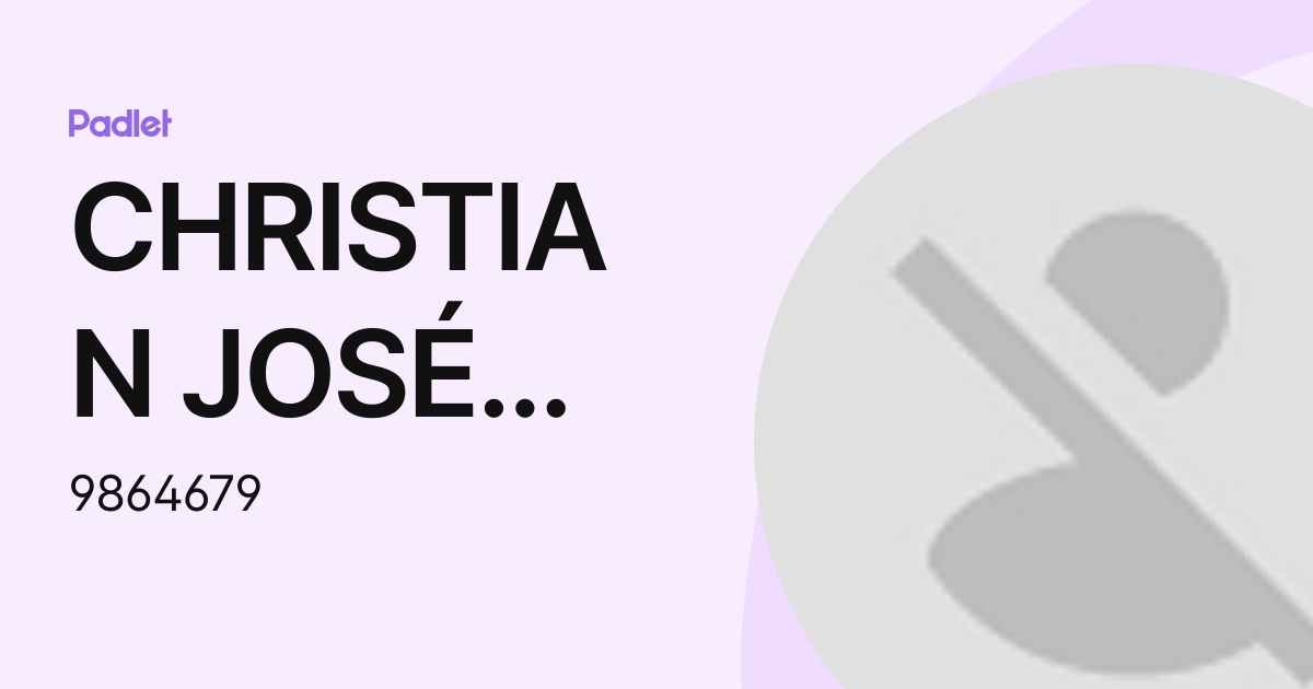 CHRISTIAN JOSÉ VILLÓN ALTAMIRANO (9864679) profile | Padlet