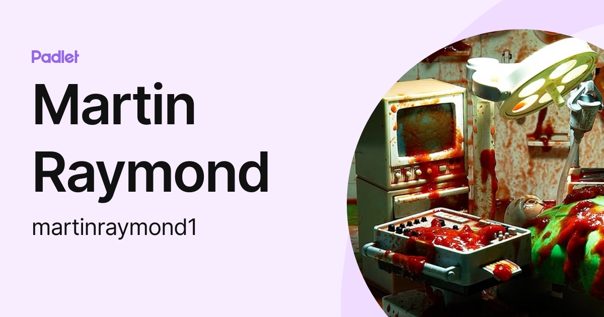 Martin Raymond (martinraymond1) profile | Padlet